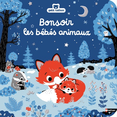 Bonsoir les bébés animaux - une histoire tendre pour bébé dès 6 mois ...